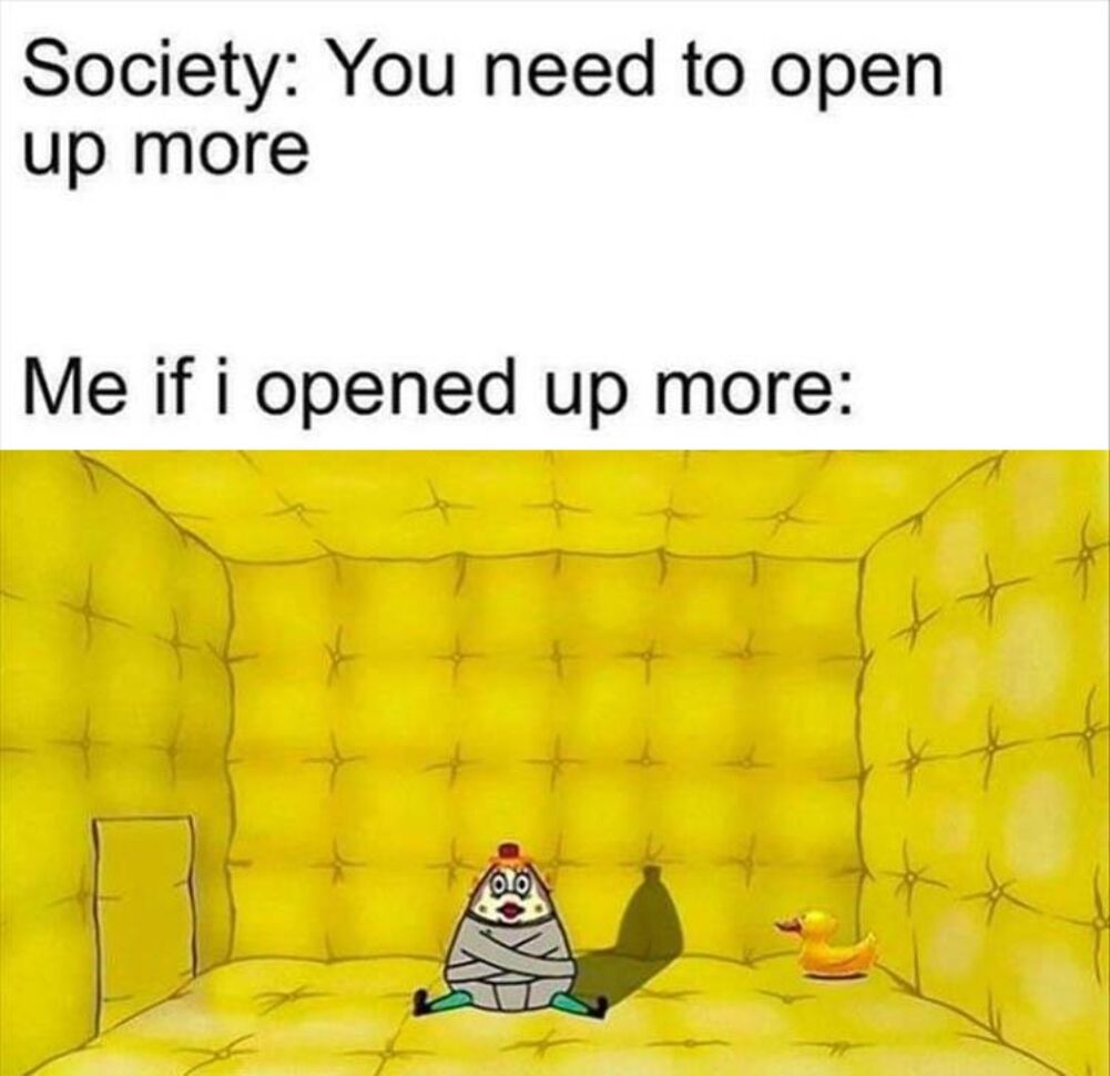 Need To Open Up More